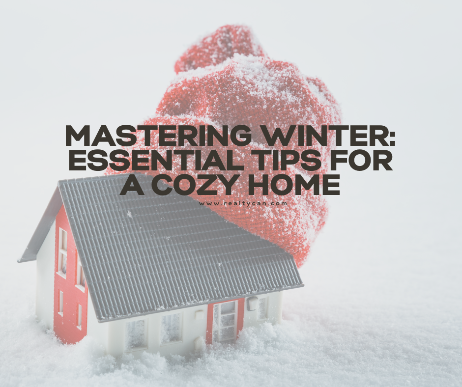 Tips for a Cozy Home during Winter | Realty Canada Inc